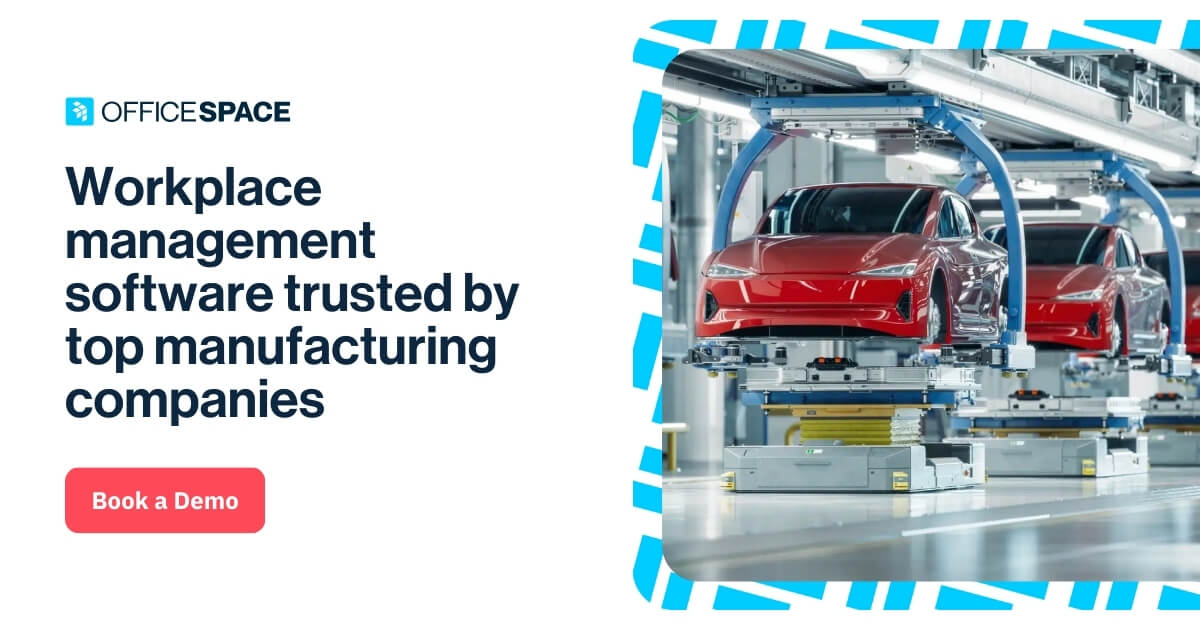 Workplace management software for the Manufacturing Industry | OfficeSpace